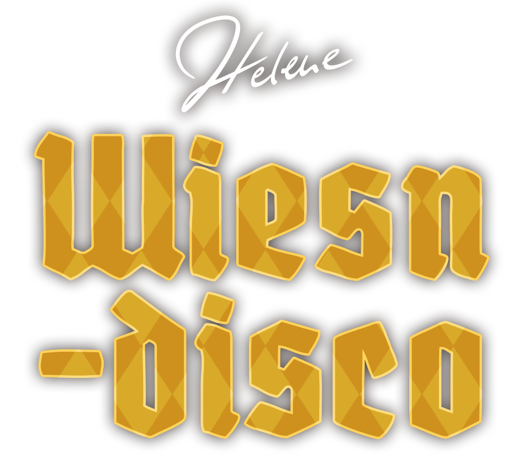Wiesn-Zeit – Helene Restaurant & Disco